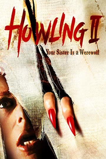 Watch Howling II: Your Sister is a Werewolf Online | 1986 Movie | Yidio
