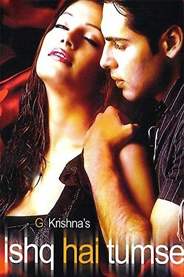 Watch Ishq Hai Tumse Online | 2004 Movie | Yidio Watch Ishq Hai Tumse Online | 2004 Movie | Yidio