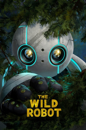 Watch The Wild Robot Online | 2024 Movie | Yidio