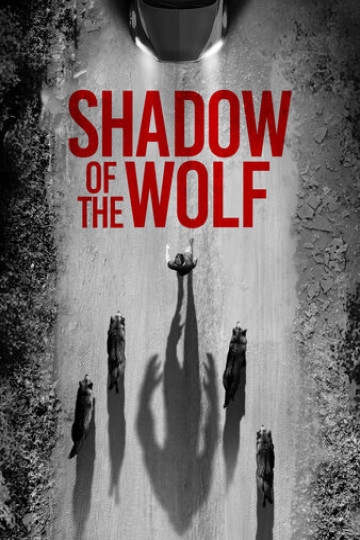 Watch Shadow of the Wolf Online | 2018 Movie | Yidio
