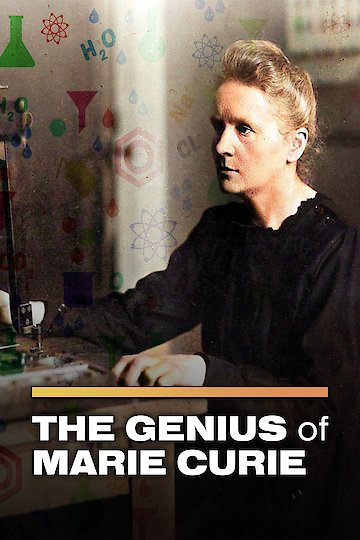 Watch The Scientific Genius of Marie Curie Online | 2021 Movie | Yidio