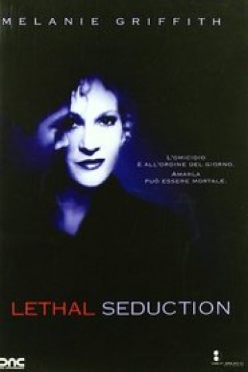 Watch Lethal Seduction Online | 2005 Movie | Yidio