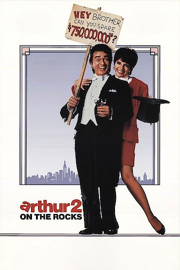 Watch Arthur 2: On the Rocks Online | 1988 Movie | Yidio
