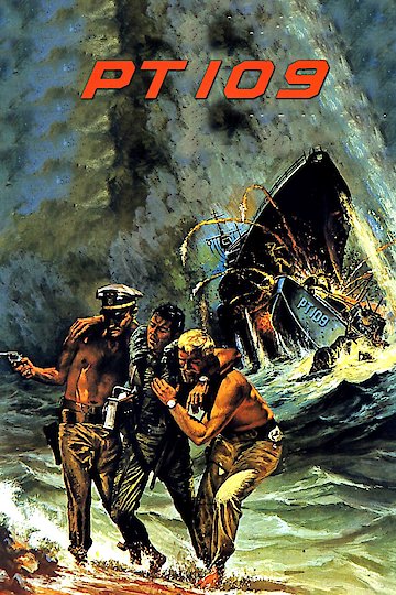 Watch PT 109 Online | 1963 Movie | Yidio
