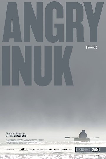 Watch Angry Inuk Online | 2017 Movie | Yidio