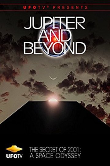 Watch Jupiter and Beyond - The Secret of 2001: A Space Odyssey Online ...