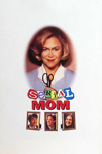 Watch Serial Mom Online | 1994 Movie | Yidio