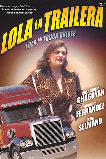 Watch Lola La Trailera Online | 1985 Movie | Yidio