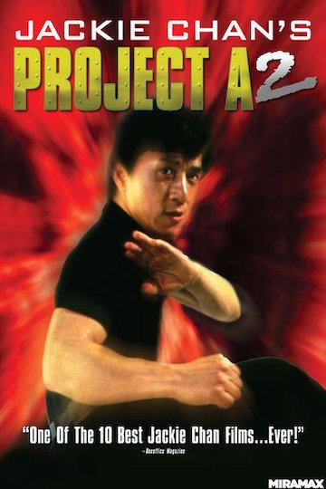 Watch Jackie Chan'S Project a 2 Online | 1986 Movie | Yidio