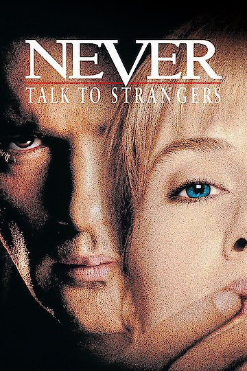 Watch Never Talk to Strangers Online | 1995 Movie | Yidio