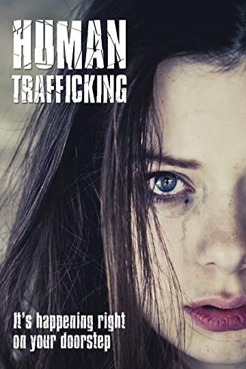 Watch Human Trafficking Online | 2014 Movie | Yidio