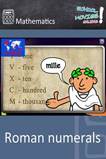 Watch Roman numerals - School Movie on Mathematics Online | 2016 Movie ...