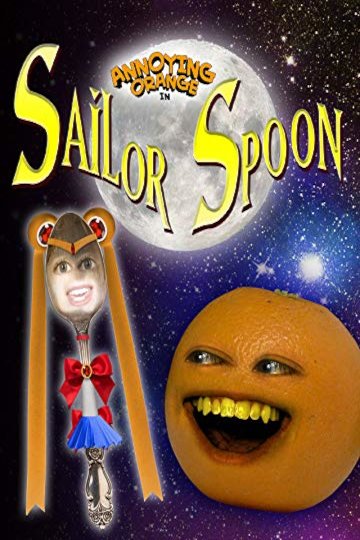 Watch Annoying Orange - Sailor Spoon Online | Movie | Yidio