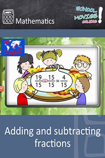 Watch Adding and subtracting fractions - School Movie on Mathematics ...