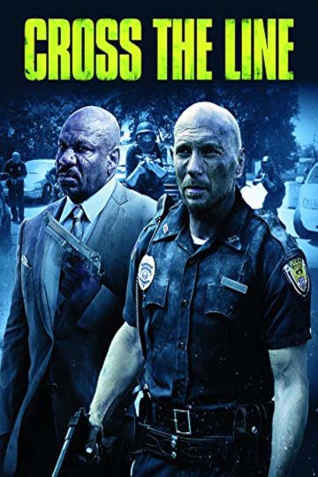 Watch Cross the Line Online | 2016 Movie | Yidio