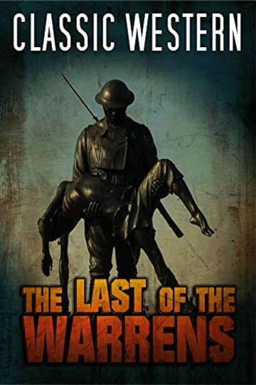 Watch The Last of the Warrens: Classic Western Online | 2016 Movie | Yidio