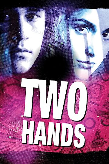 Watch Two Hands Online | 1999 Movie | Yidio
