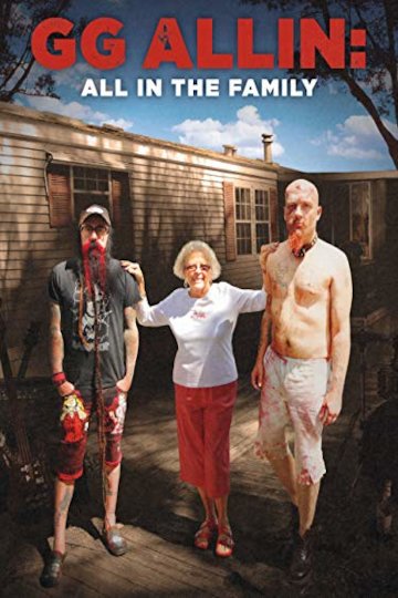 Watch GG Allin: All in the Family Online | 2018 Movie | Yidio