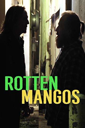 Watch Rotten Mangos Online | 2018 Movie | Yidio