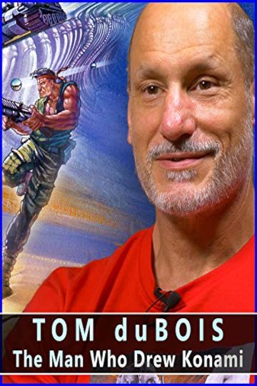 Watch Tom duBois - The Man Who Drew Konami Online | 2019 Movie | Yidio