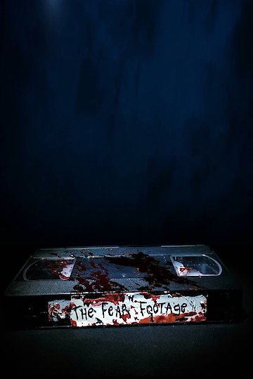 Watch The Fear Footage Online | 2018 Movie | Yidio