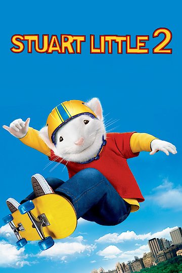 Watch Stuart Little 2 Online | 2002 Movie | Yidio