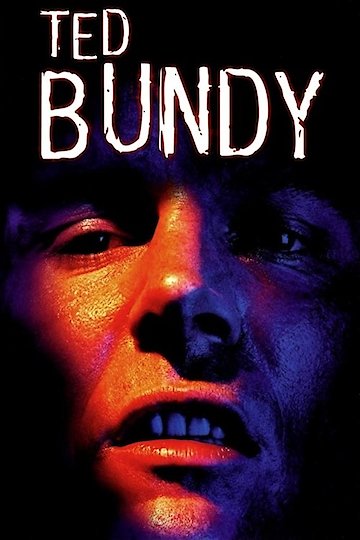 Watch Ted Bundy Online - Full Movie from 2002 - Yidio