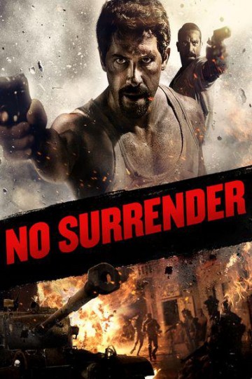 Watch No Surrender Online | 2019 Movie | Yidio