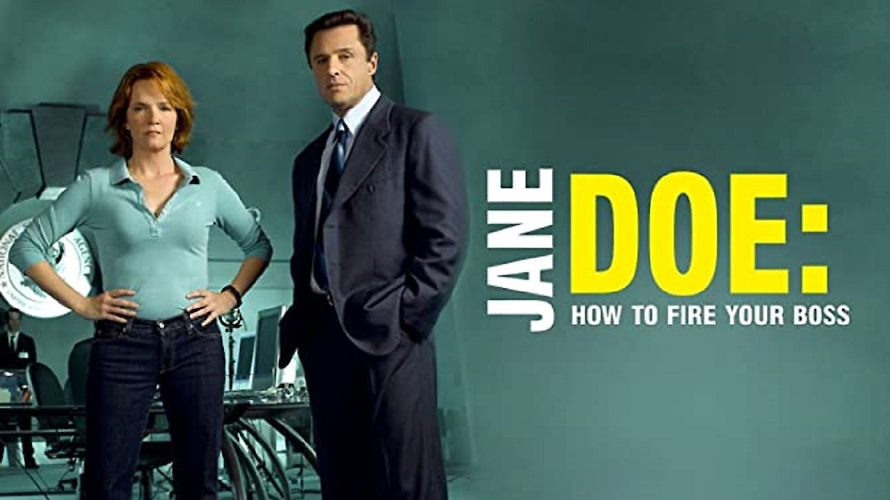 Watch Jane Doe How To Fire Your Boss Online 2007 Movie Yidio