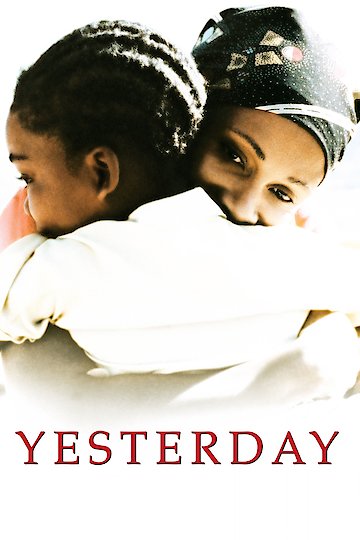 Watch Yesterday Online | 2004 Movie | Yidio