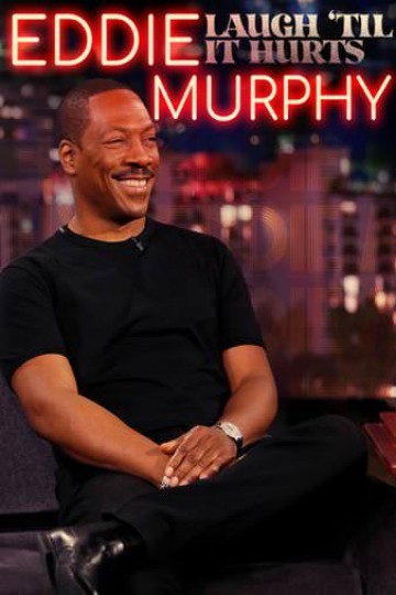 Watch Eddie Murphy: Laugh 'Til It Hurts Online | 2021 Movie | Yidio