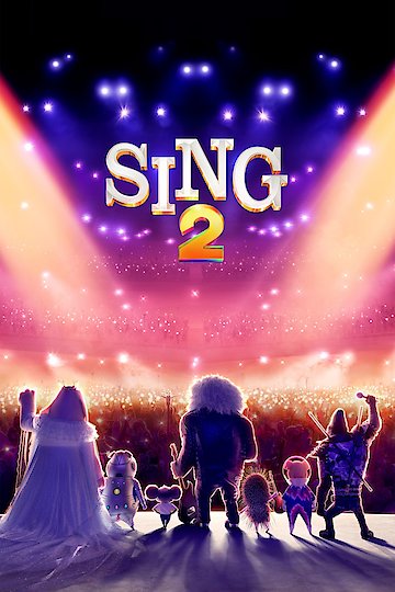 Watch Sing 2 Online | 2021 Movie | Yidio
