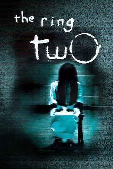 Watch The Ring Two Online | 2002 Movie | Yidio