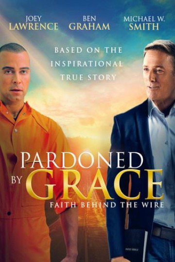 Watch Pardoned by Grace Online | 2023 Movie | Yidio