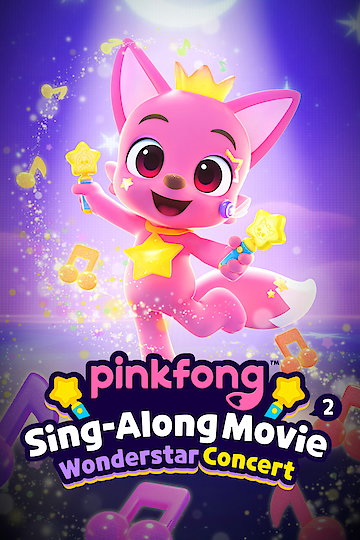 Watch Pinkfong Sing-Along Movie 2: Wonderstar Concert Online | 2022 ...