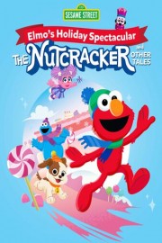Watch Sesame Street: Elmo's Holiday Spectacular: The Nutcracker And ...