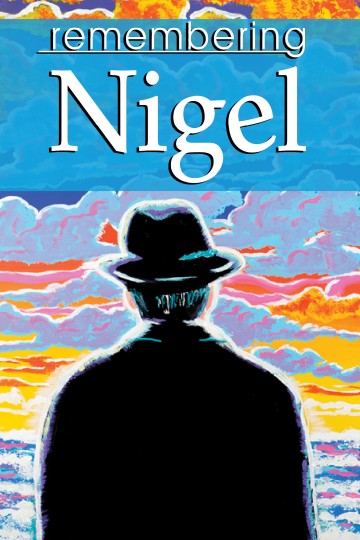Watch Remembering Nigel Online | 2009 Movie | Yidio