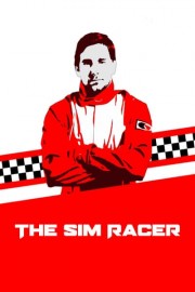 Watch The Sim Racer Online | 2022 Movie | Yidio