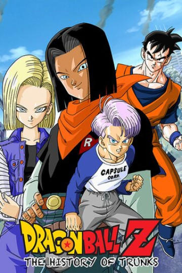 Watch Dragon Ball Z: The History of Trunks Online | 1993 Movie | Yidio