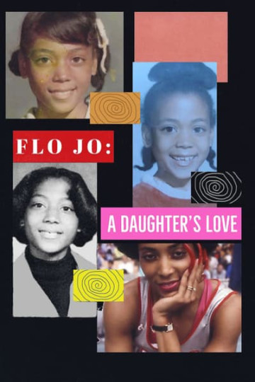 Watch Flo Jo: A Daughter's Love Online | 2024 Movie | Yidio