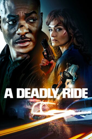 Watch A Deadly Ride Online | 2025 Movie | Yidio