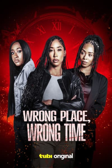 Watch Wrong Place, Wrong Time Online | 2025 Movie | Yidio