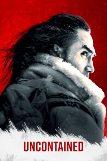 Watch Uncontained Online | 2025 Movie | Yidio