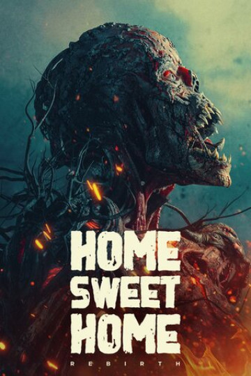 Watch Home Sweet Home Rebirth Online | 2025 Movie | Yidio