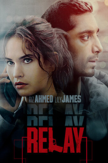 Watch Relay Online | 2025 Movie | Yidio