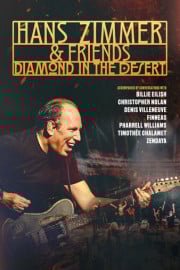 Watch Hans Zimmer & Friends: Diamond in the Desert Online | 2025 Movie | Yidio