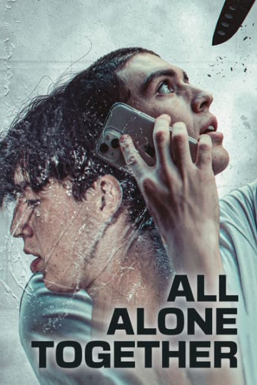 Watch All Alone Together Online | 2025 Movie | Yidio