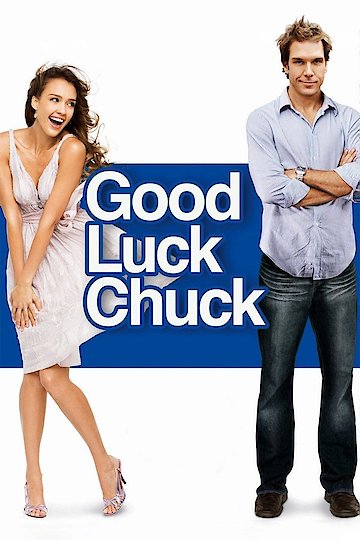 Watch Good Luck Chuck Online | 2007 Movie | Yidio