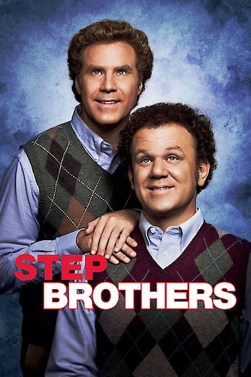 Watch Step Brothers Online - Full Movie from 2008 - Yidio