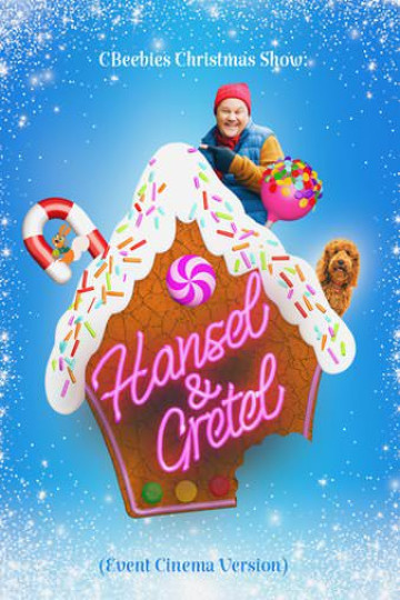 Watch CBeebies Christmas Show 2019: Hansel & Gretel Online | 2021 Movie ...
